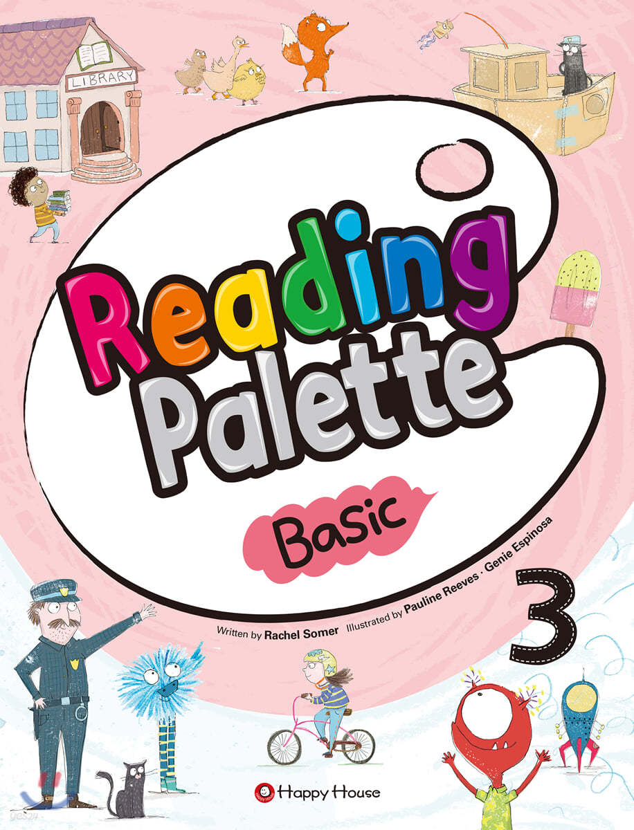 Reading Palette Basic 3 | Rachel Somer | Happy house - 예스24