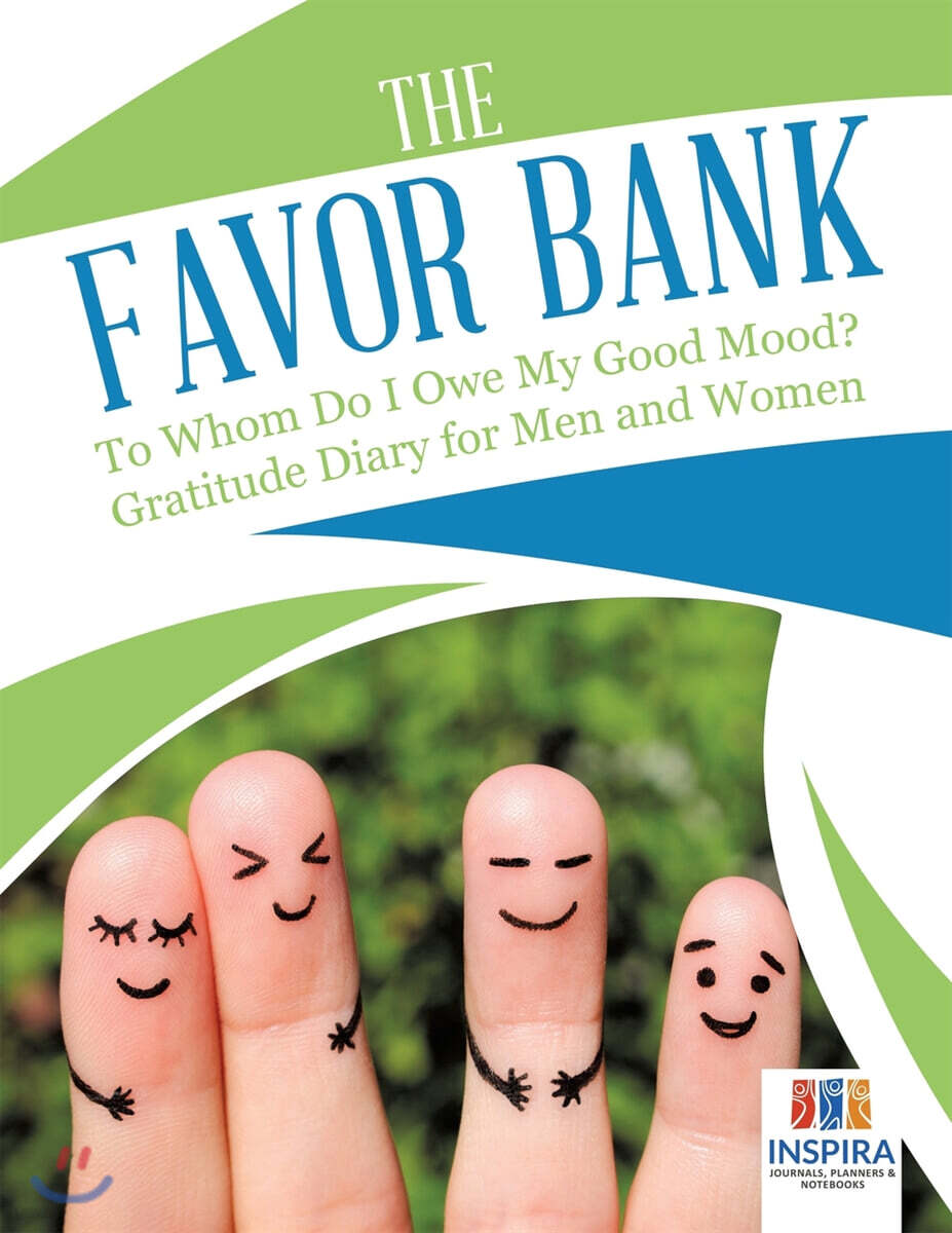 The Favor Bank To Whom Do I Owe My Good Mood? Gratitude Diary for Men ...