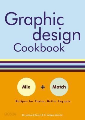 Graphic Design Cookbook: Mix & Match Recipes for Faster, Better Layouts ...