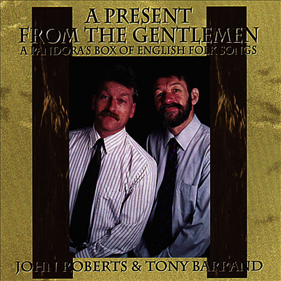 John Roberts & Tony Barrand - Present From The Gentlemen (CD) - 예스24