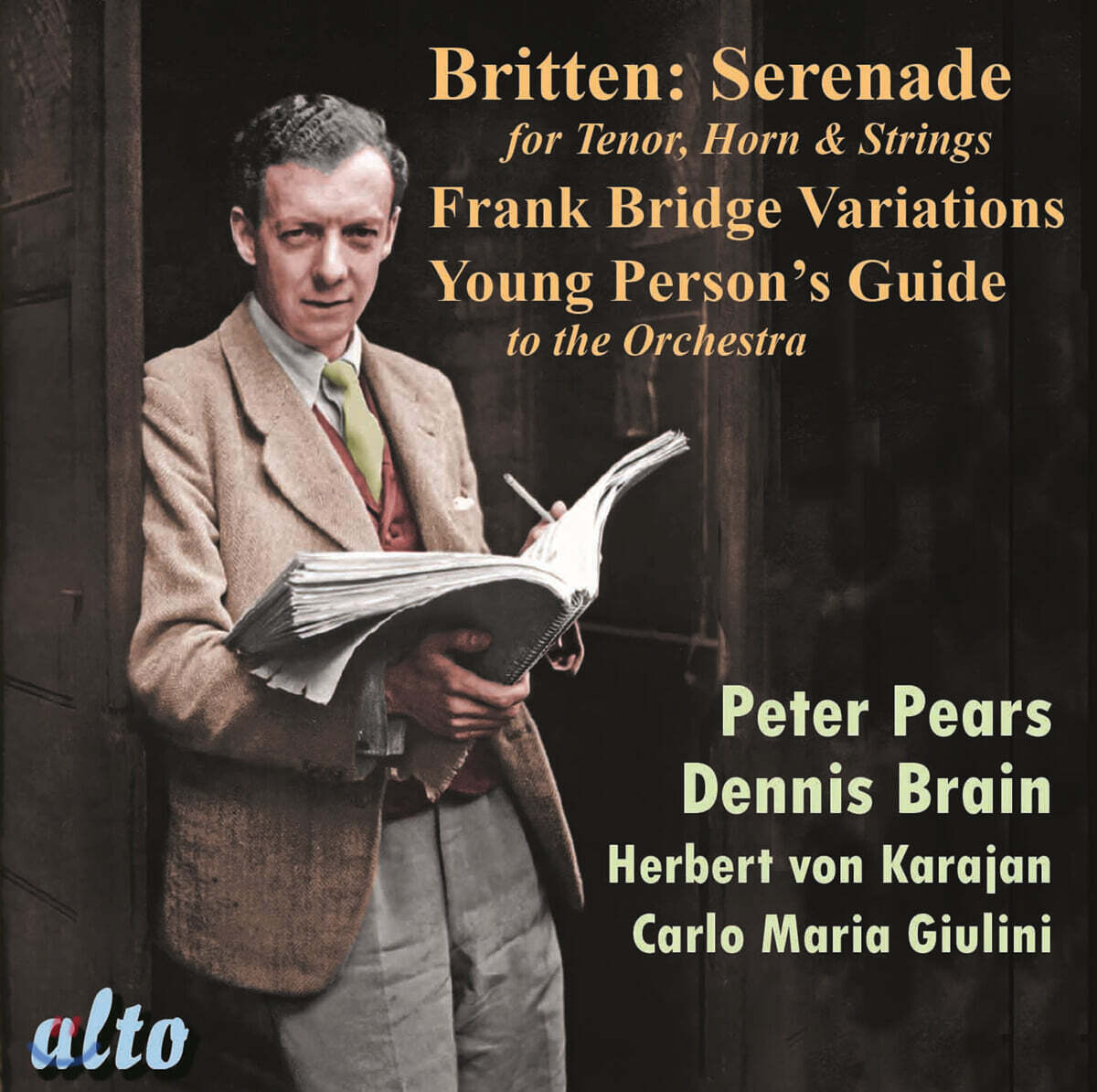 Peter Pears / Dennis Brain 브리튼: 테너, 호른 그리고 현을 위한 세레나데, 프랑크 브리지 변주곡 - 예스24