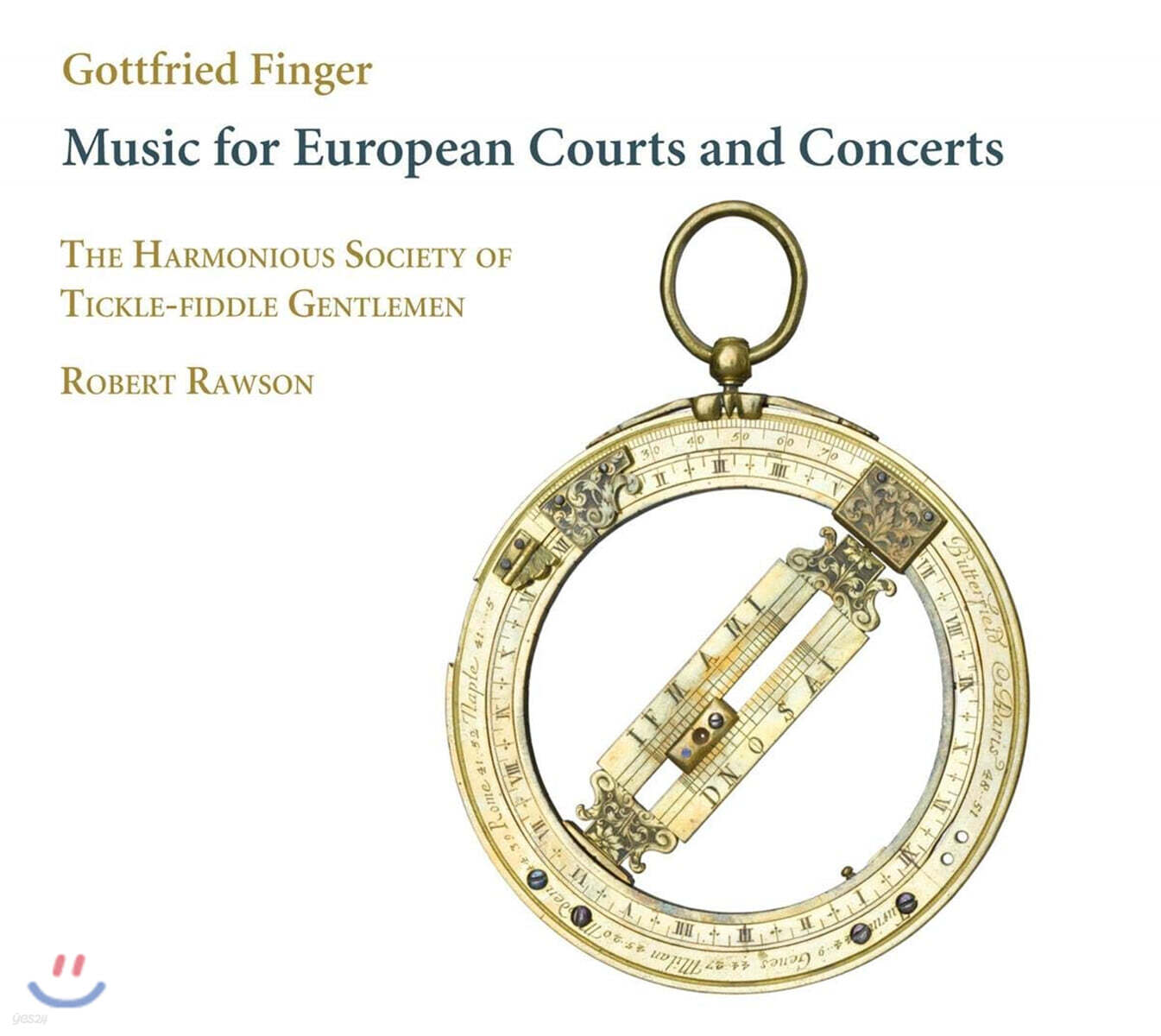 Robert Rawson 고트프리트 핑거: 유럽 왕궁과 콘서트를 위한 음악 (Gottfried Finger: Music for European Courts and ...