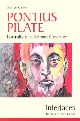 Pontius Pilate: Portraits of a Roman Governor - 예스24