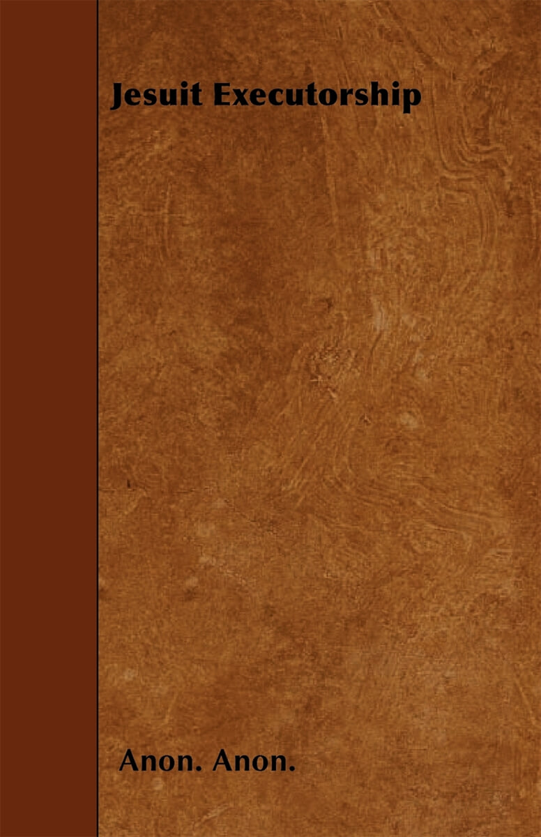 Jesuit Executorship - 예스24