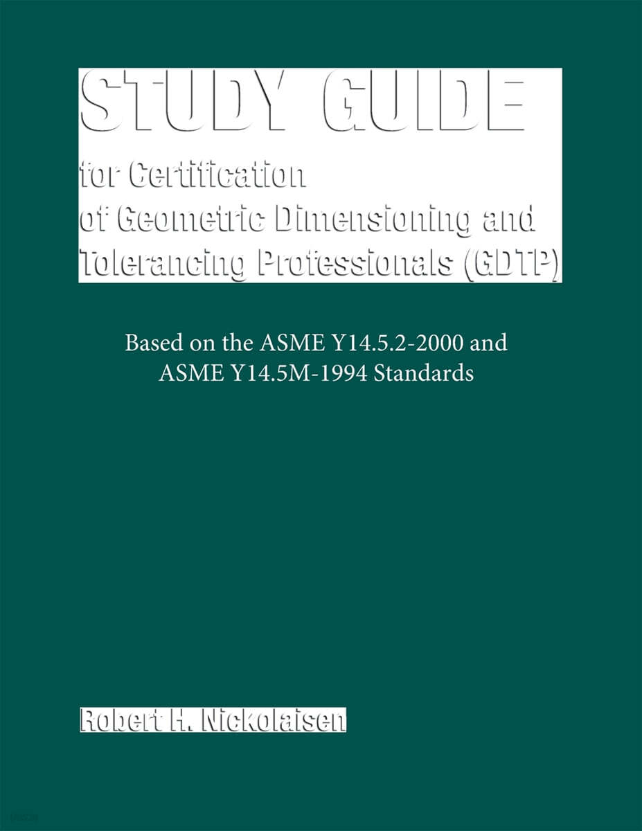 Study Guide for Certification of Geometric Dimensioning and Tolerancing ...