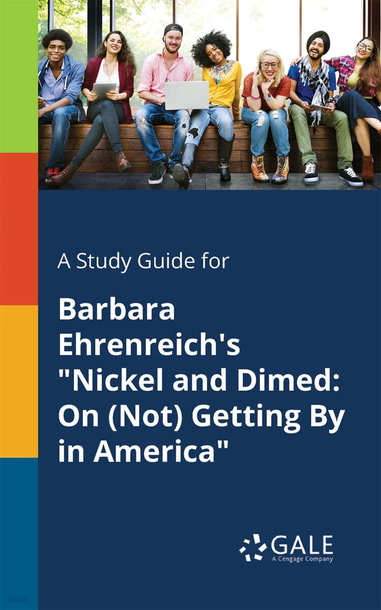 A Study Guide for Barbara Ehrenreich's "Nickel and Dimed: On (Not ...