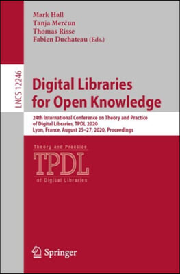 Digital Libraries for Open Knowledge: 24th International Conference on ...