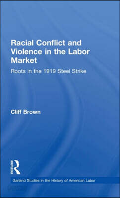 Racial Conflicts and Violence in the Labor Market - 예스24