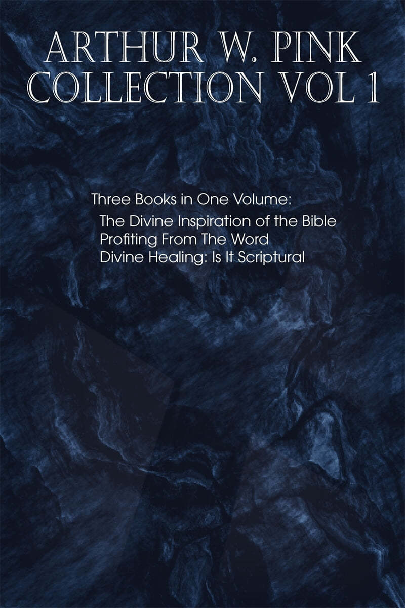 Arthur W. Pink Collection Vol 1 - 예스24