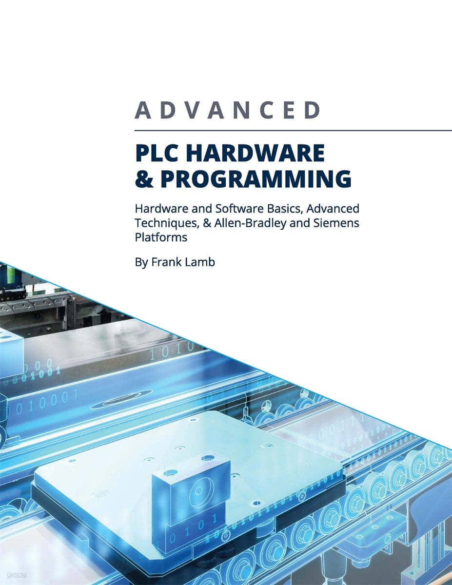 Advanced PLC Hardware & Programming: Hardware and Software Basics, Advanced Techniques & Allen ...