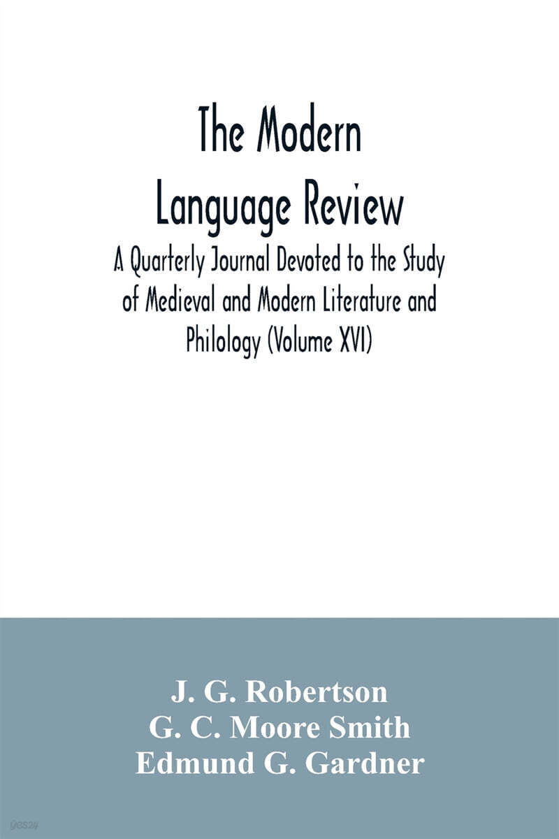 The Modern language review; A Quarterly Journal Devoted to the Study of ...