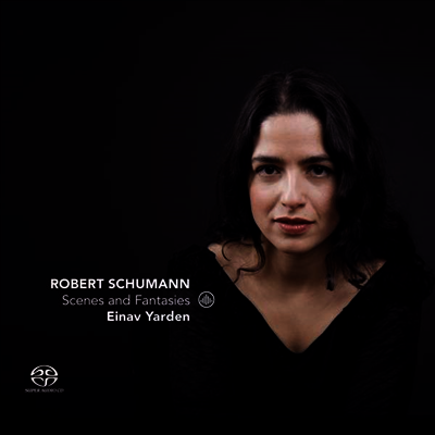 슈만: 숲의 전경 & 환상 소품집 (Scenes & Fantasies - Schumann: Waldszenen, Op. 82 & Fantasiestucke, Op. 111 ...