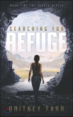 Searching for Refuge: Book One of the Search Series - 예스24