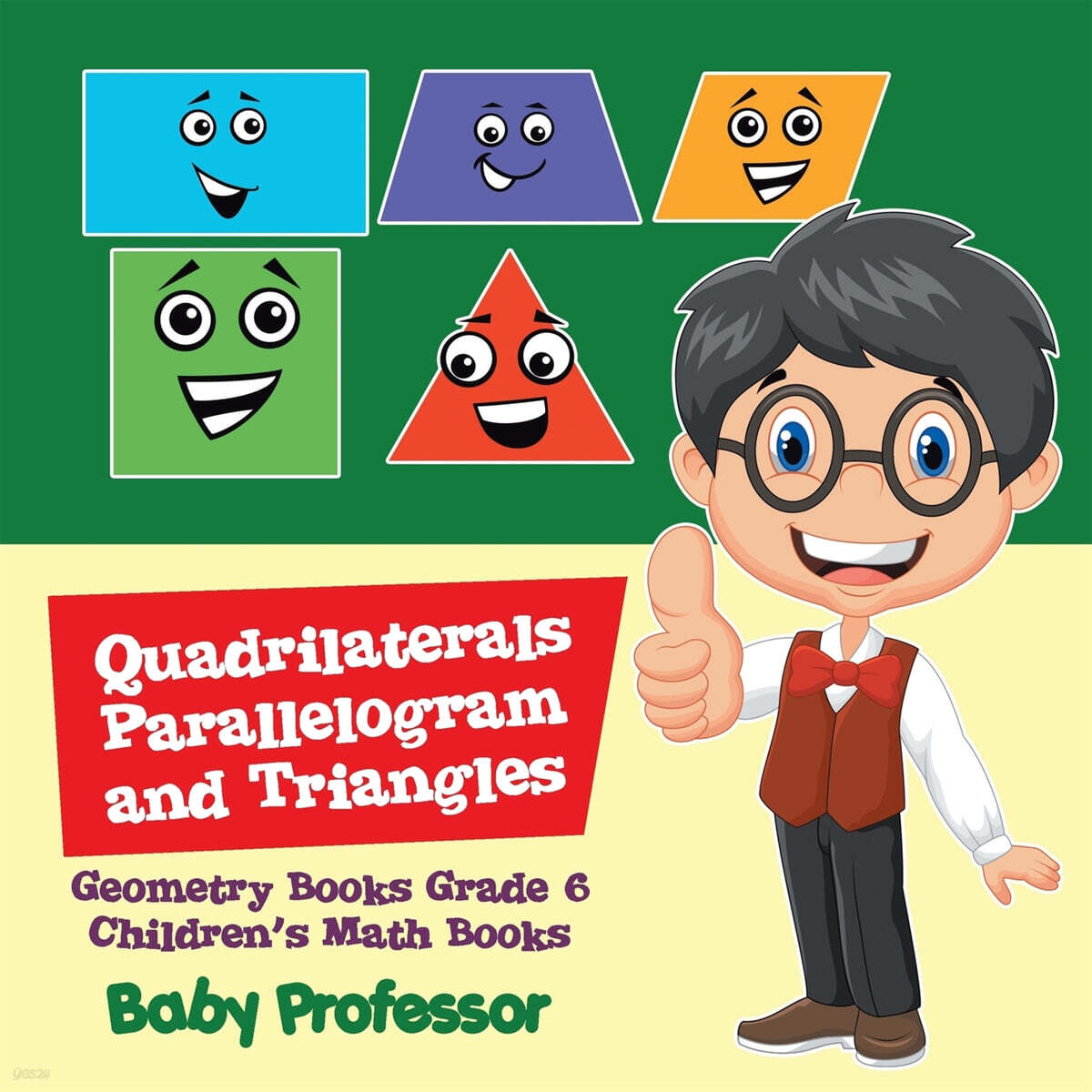 Quadrilaterals, Parallelogram and Triangles - Geometry Books Grade 6 ...