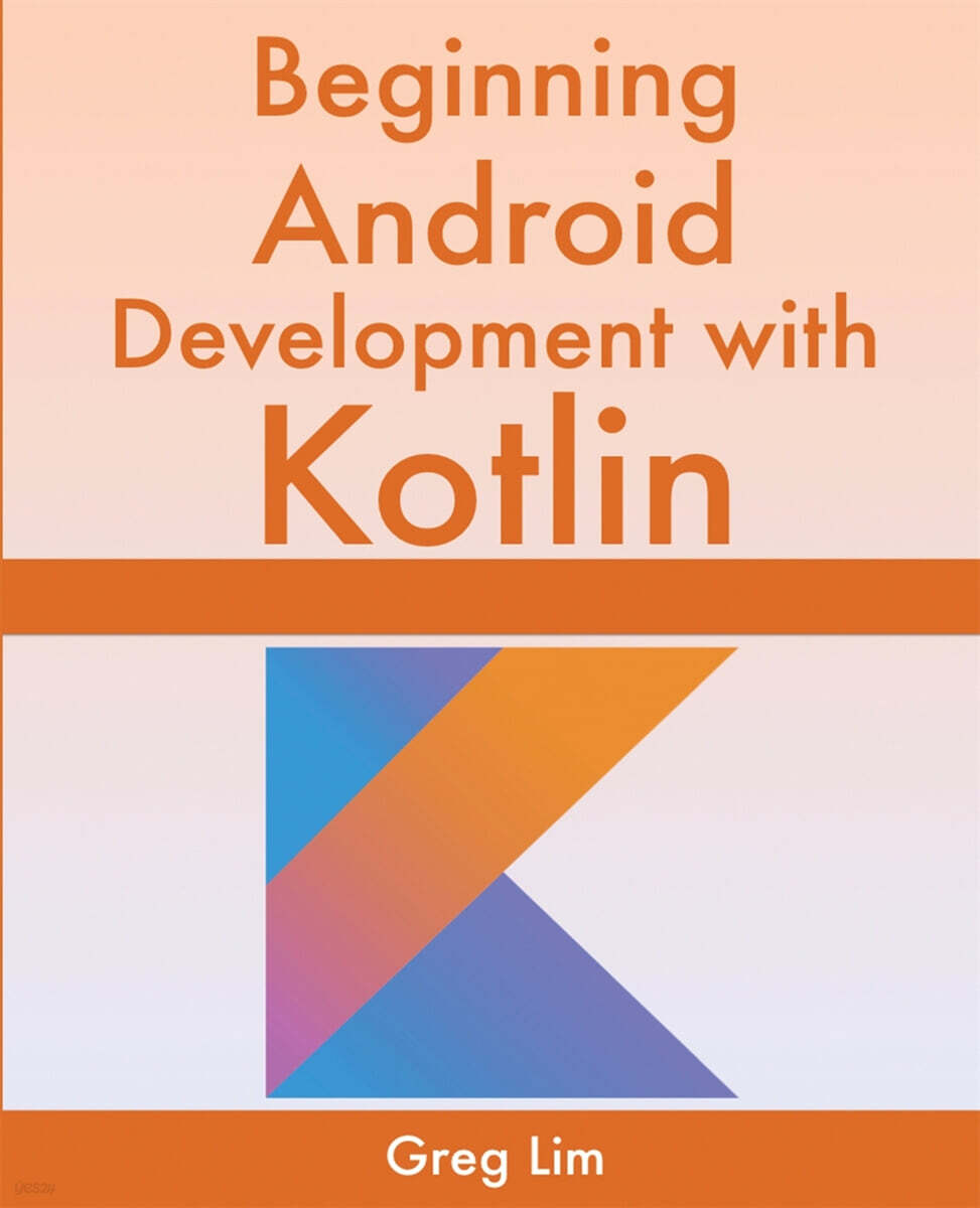 Beginning Android Development With Kotlin - 예스24