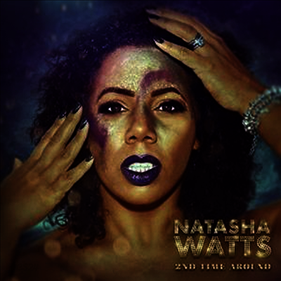 Natasha Watts - 2nd Time Around (CD) - 예스24