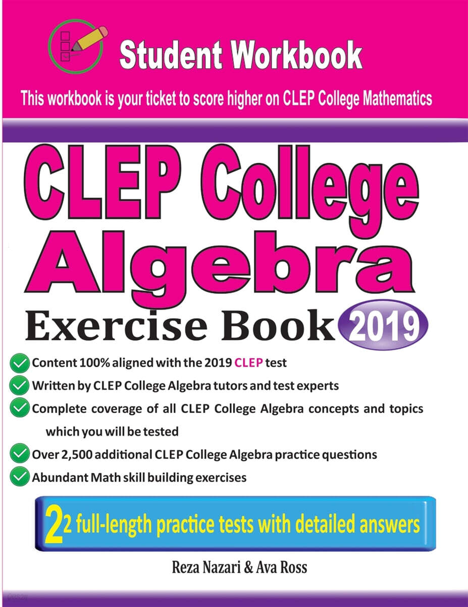 CLEP College Algebra Exercise Book: Student Workbook and Two Realistic ...