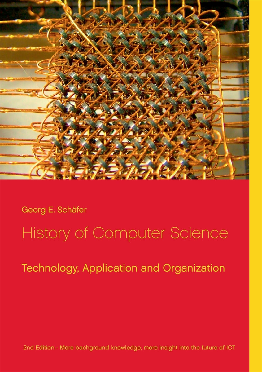 History of Computer Science: Technology, Application and Organization ...