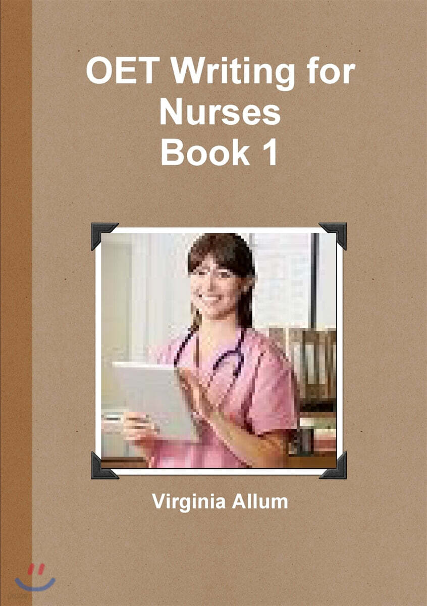 OET Writing for Nurses Book 1 - 예스24