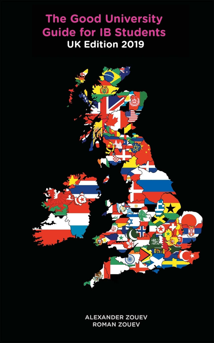 The Good University Guide for IB Students UK Edition 2019 - 예스24