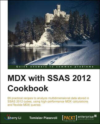 MDX with Microsoft SQL Server 2012 Analysis Services Cookbook - 예스24