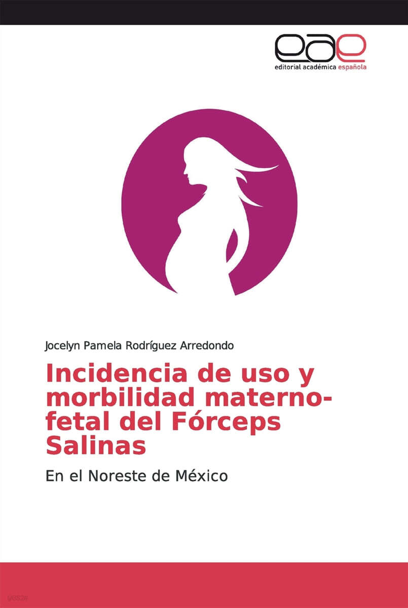 Incidencia de uso y morbilidad materno-fetal del Forceps Salinas - 예스24