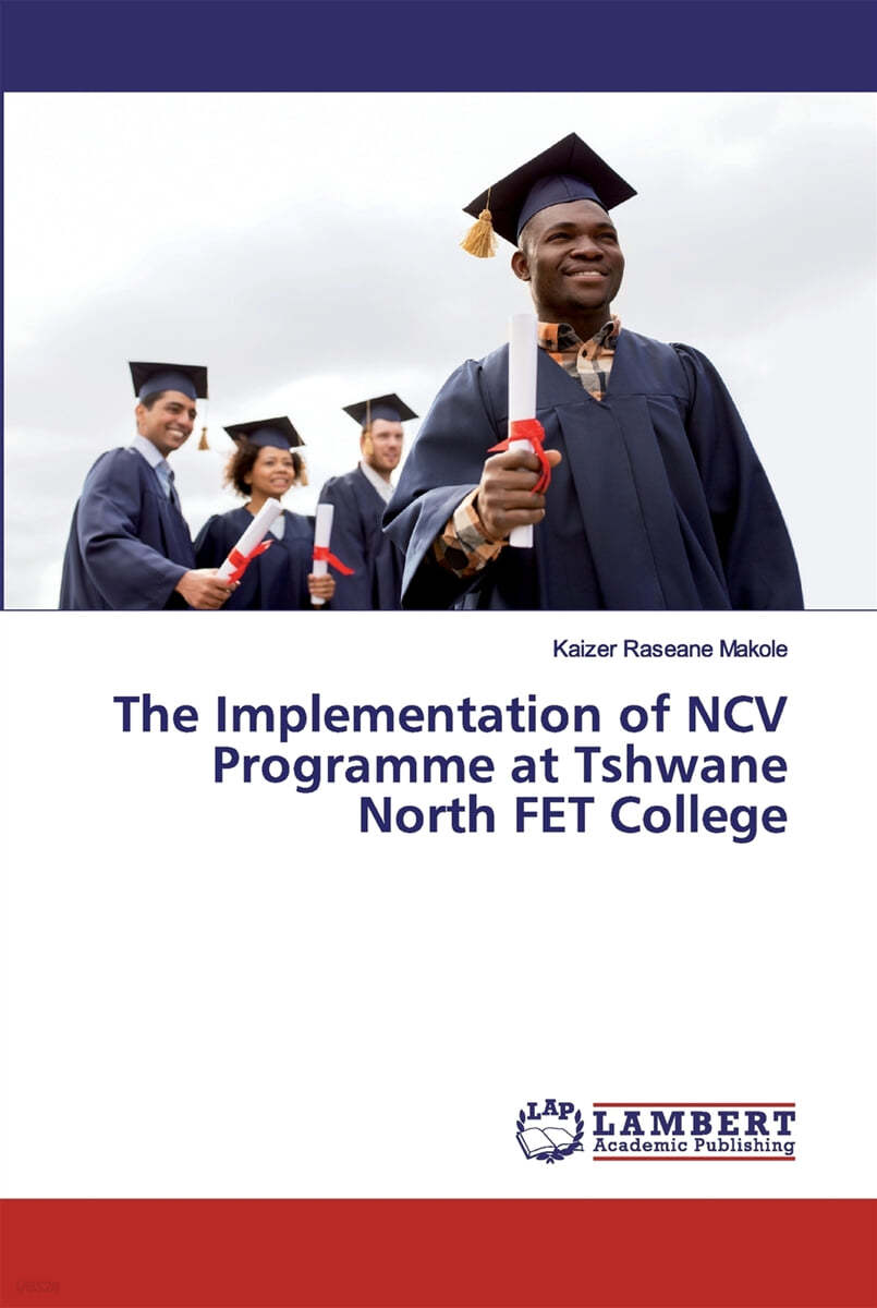 The Implementation of NCV Programme at Tshwane North FET College - YES24