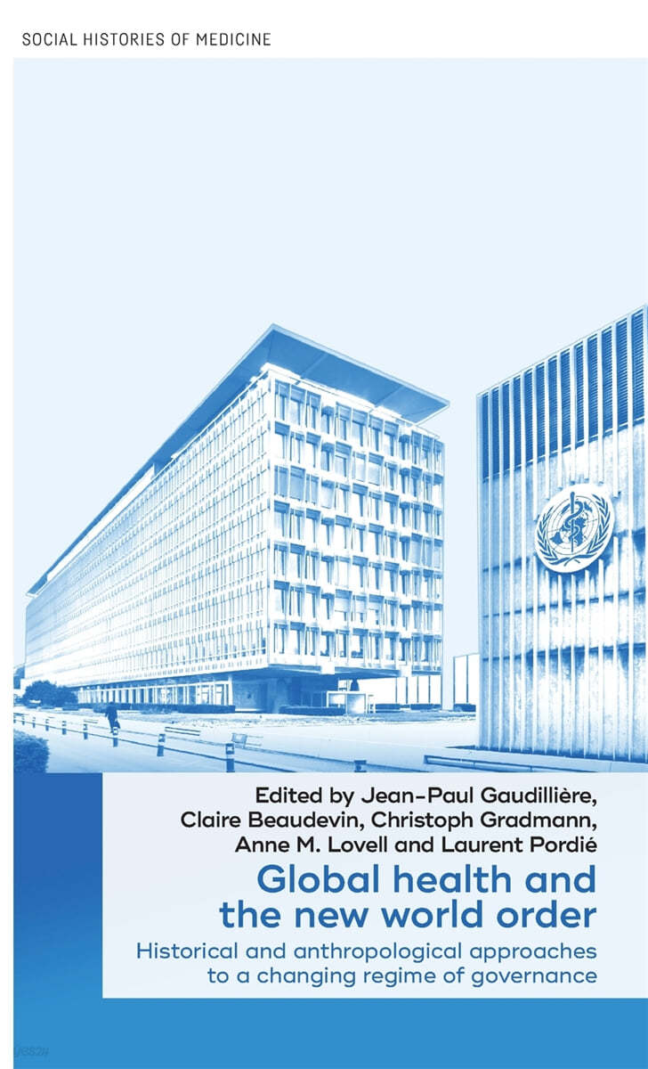 Global Health and the New World Order: Historical and Anthropological ...