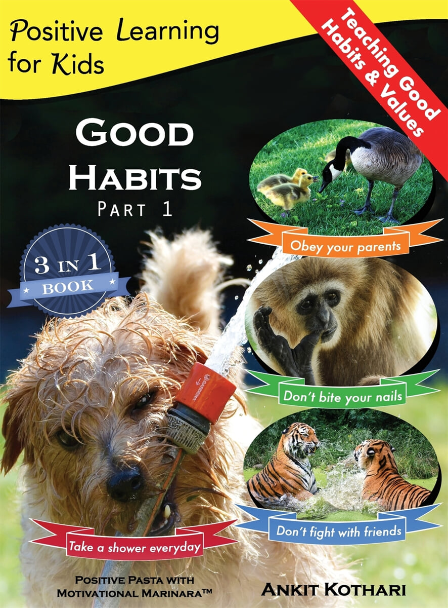 Good Habits, Part 1: A 3-In-1 Unique Book Teaching Children Good Habits ...