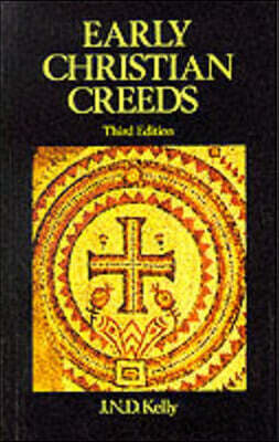 Early Christian Creeds - 예스24