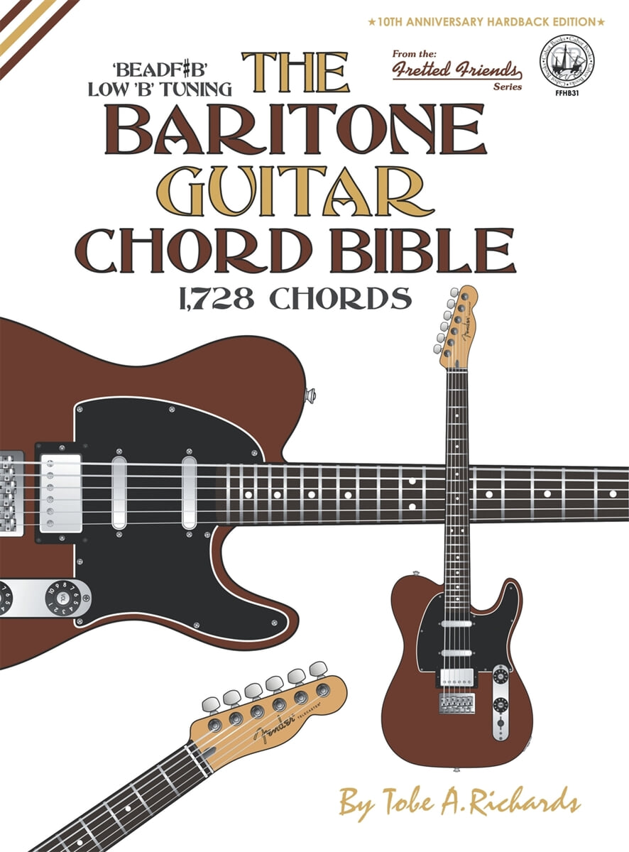 The Baritone Guitar Chord Bible: Low 'b' Tuning 1,728 Chords - 예스24