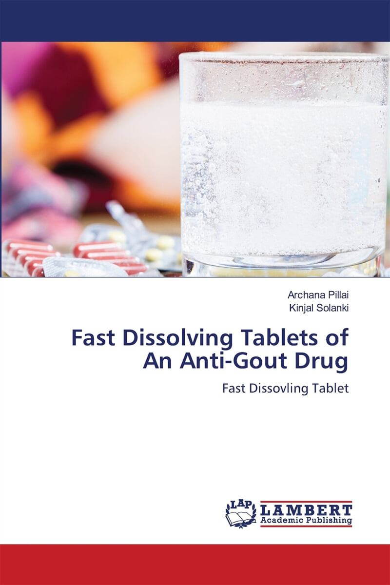 Fast Dissolving Tablets of An Anti-Gout Drug - 예스24