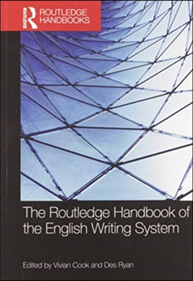 The Routledge Handbook of the English Writing System - 예스24