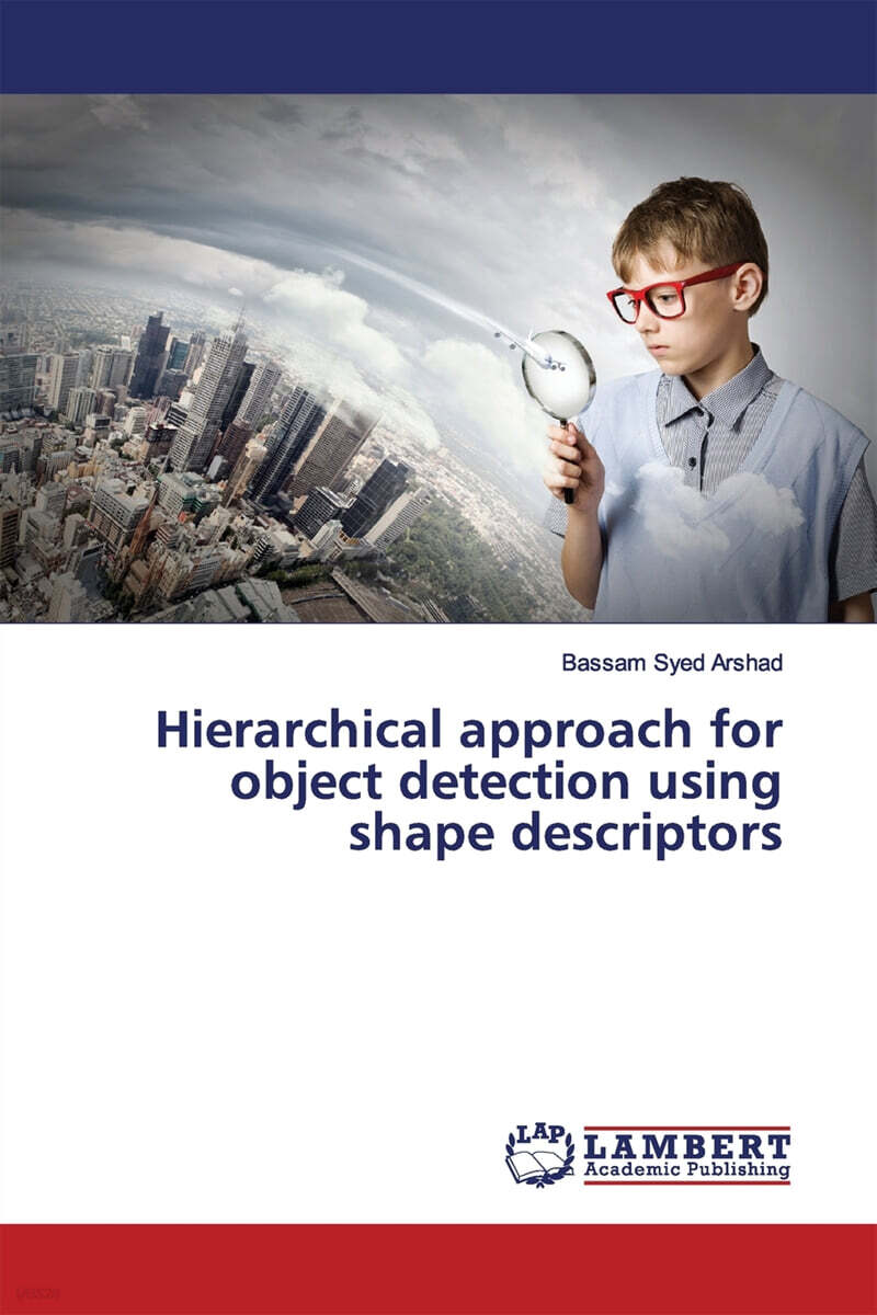Hierarchical approach for object detection using shape descriptors - 예스24