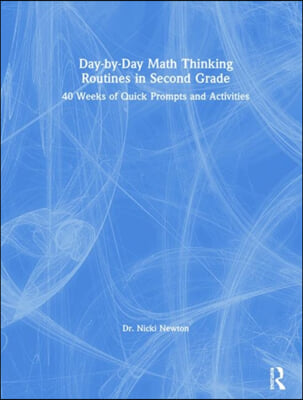 Day-by-Day Math Thinking Routines in Second Grade - 예스24