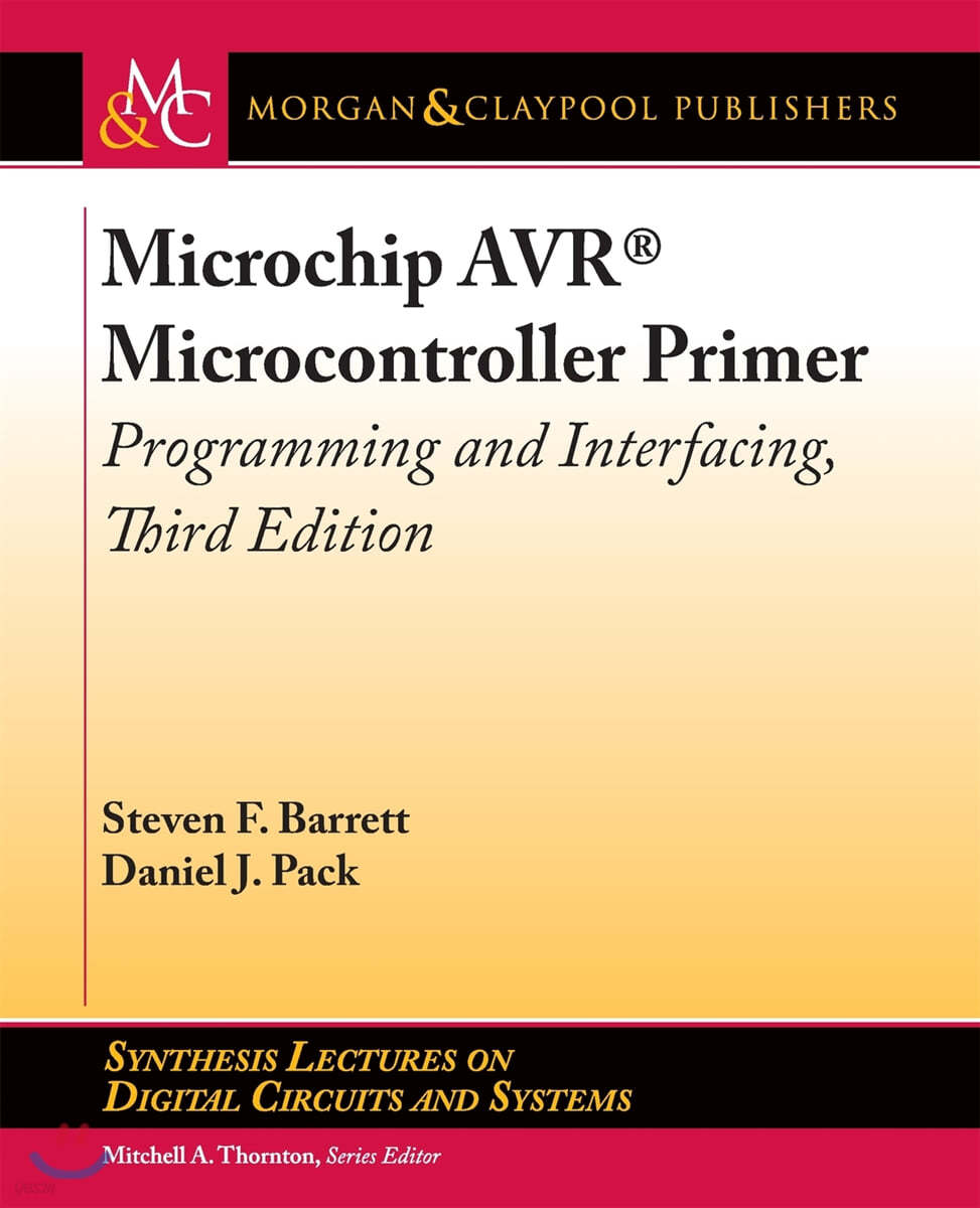 Microchip Avr(r) Microcontroller Primer: Programming and Interfacing, Third Edition - 예스24