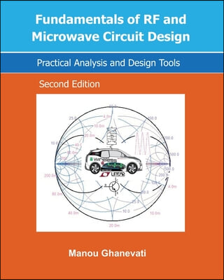 Fundamentals of RF and Microwave Circuit Design: Practical Analysis and ...
