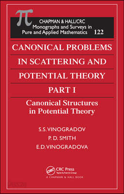 Canonical Problems in Scattering and Potential Theory Part 1: Canonical ...