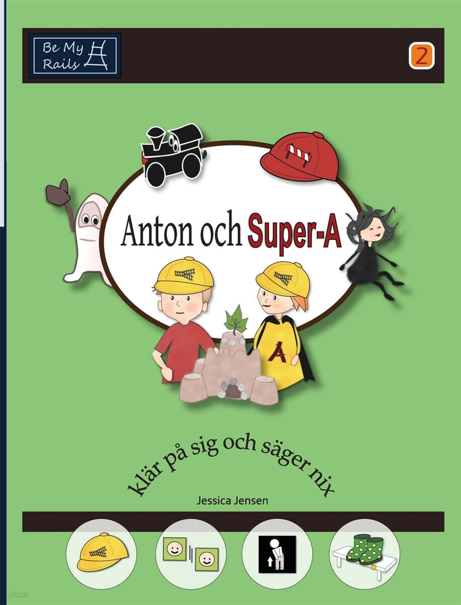 Anton och Super-A klar pa sig och sager nix: Vardagsfardigheter for ...