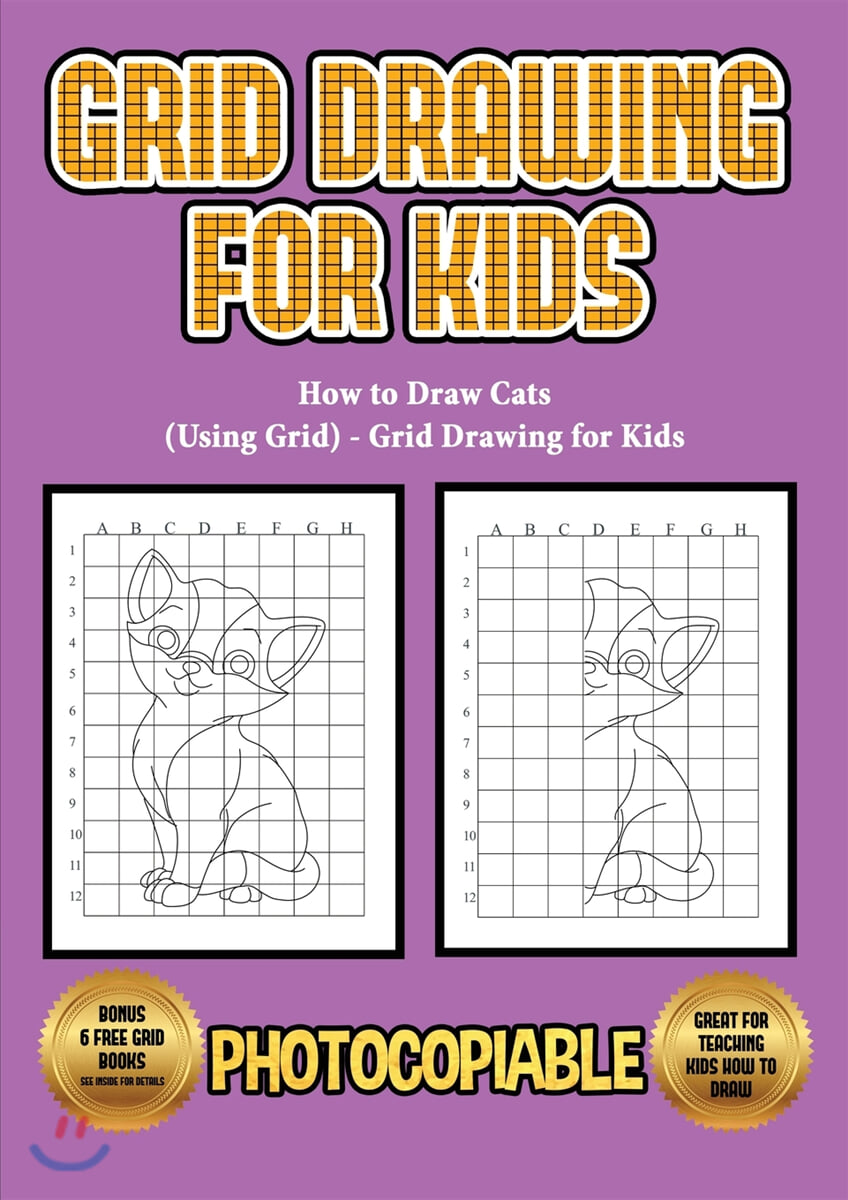How to Draw Cats (Using Grid) - Grid Drawing for Kids: This book will ...