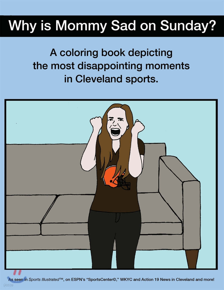Why Is Mommy Sad on Sunday?: Disappointing Moments in Cleveland Sports ...