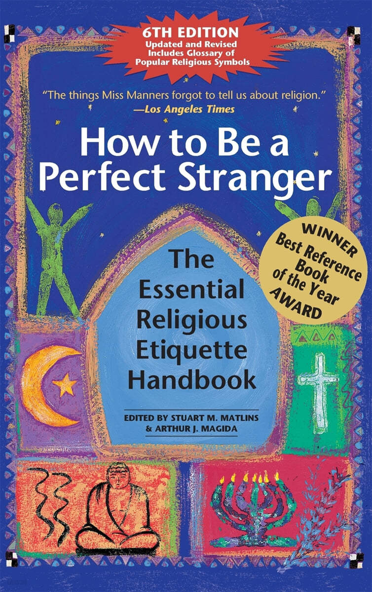 How to Be a Perfect Stranger (6th Edition): The Essential Religious ...