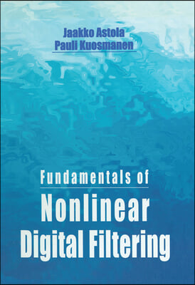 Fundamentals of Nonlinear Digital Filtering - 예스24