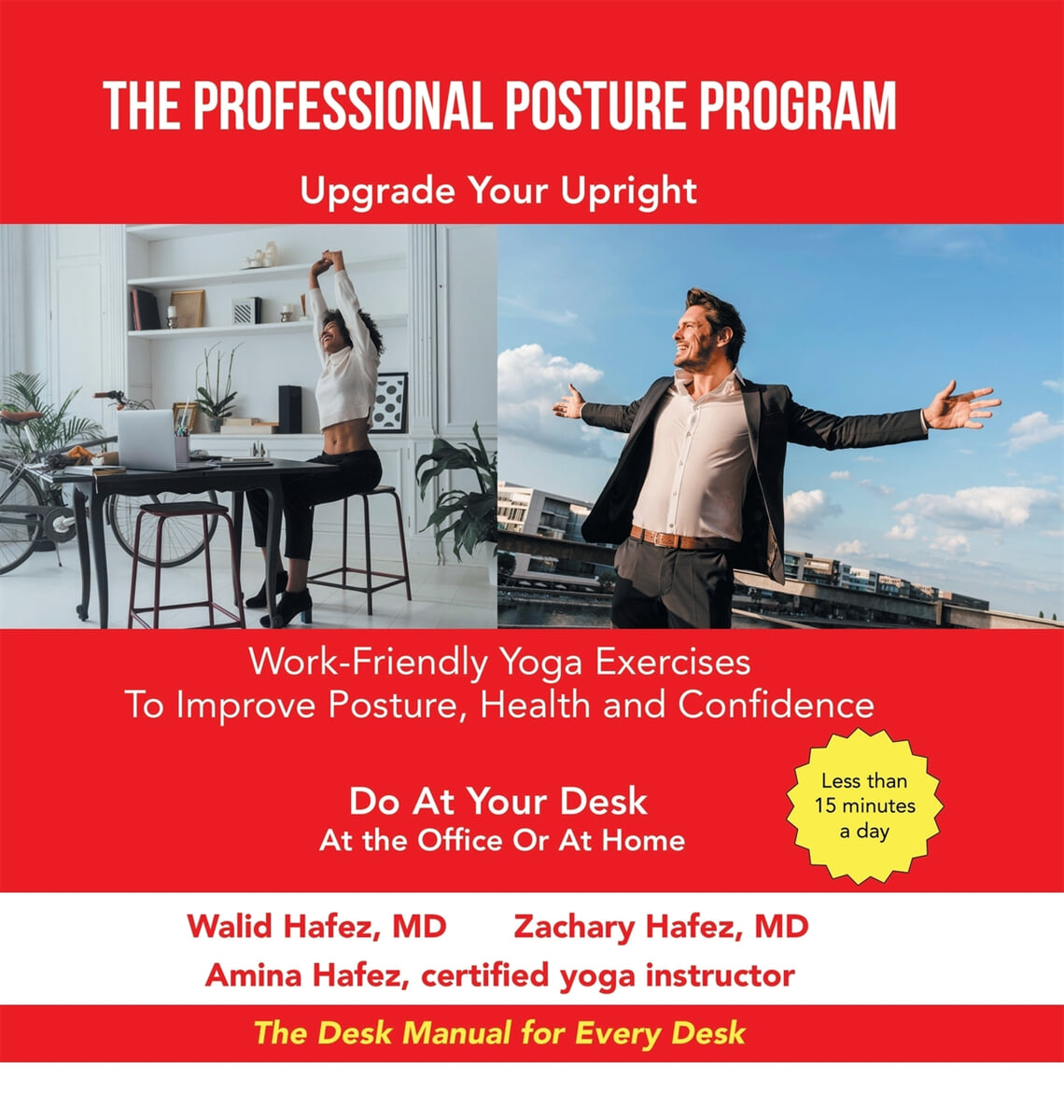 The Professional Posture Program: Work-Friendly Yoga Exercises to ...