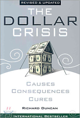 [중고샵] The Dollar Crisis : Causes Consequences Cures - 예스24