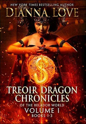 Treoir Dragon Chronicles of the Belador(TM) World: Volume I, Books 1-3 ...
