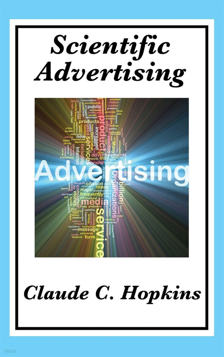 Scientific Advertising: Complete and Unabridged - 예스24