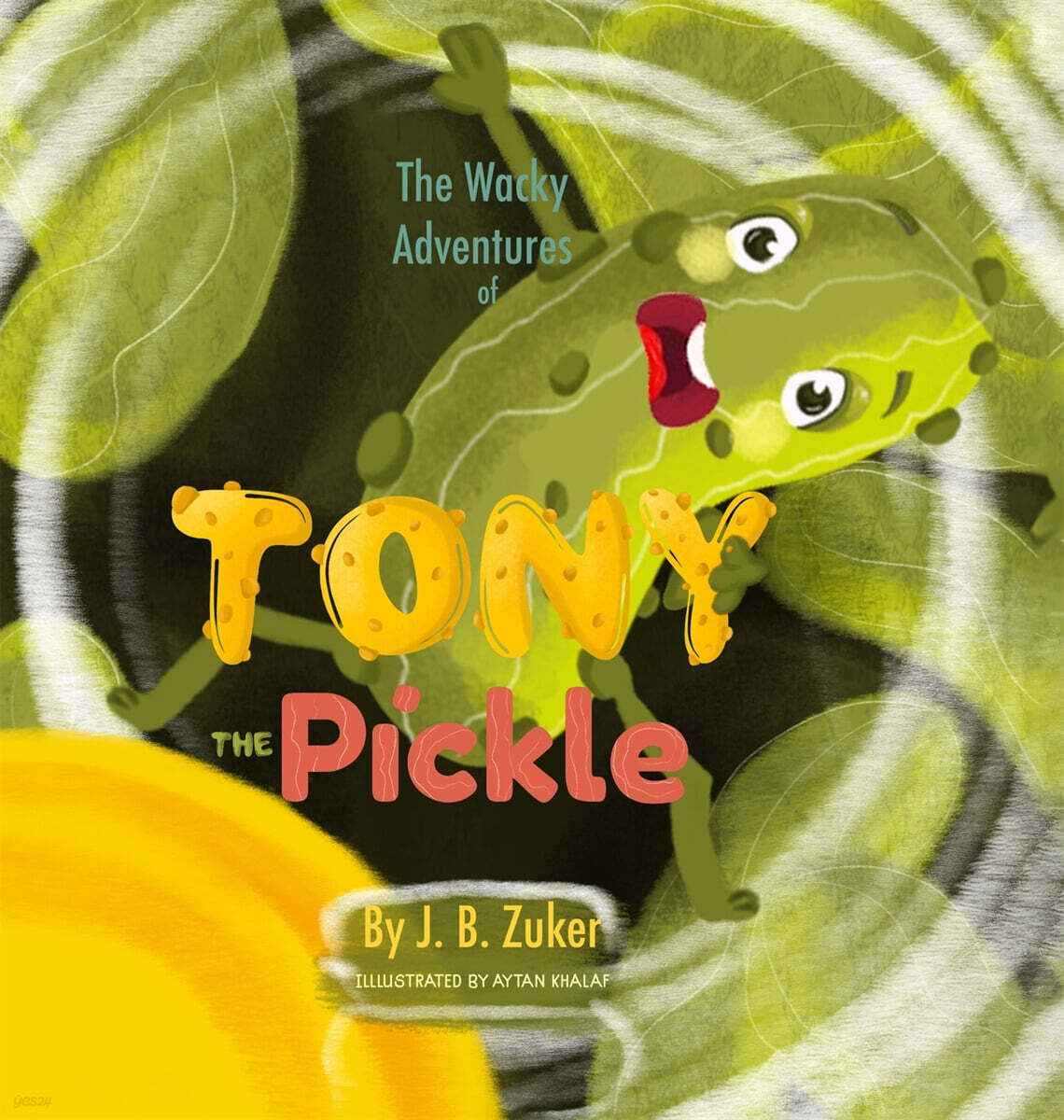 The Wacky Adventures of Tony The Pickle by J. B. Zuker: Children's ...