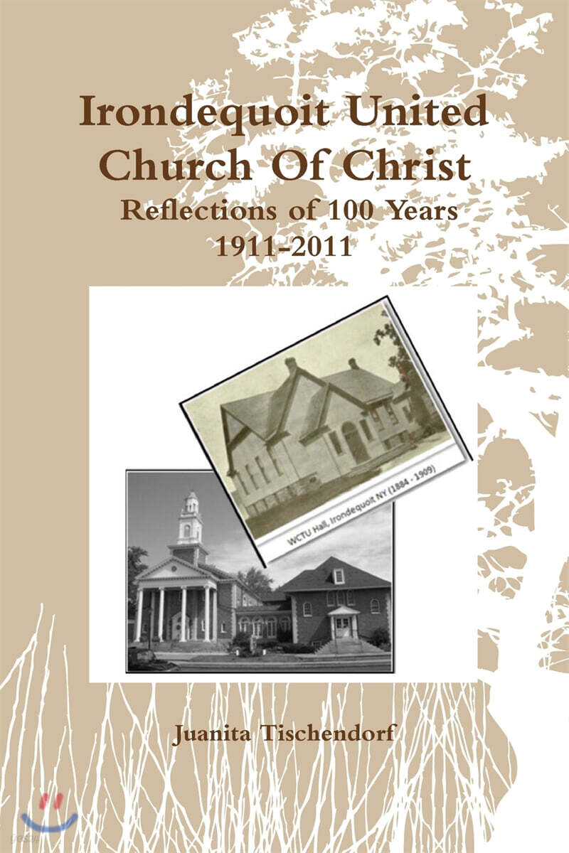 Irondequoit United Church Of Christ- Reflections of 100 Years - 1911 ...