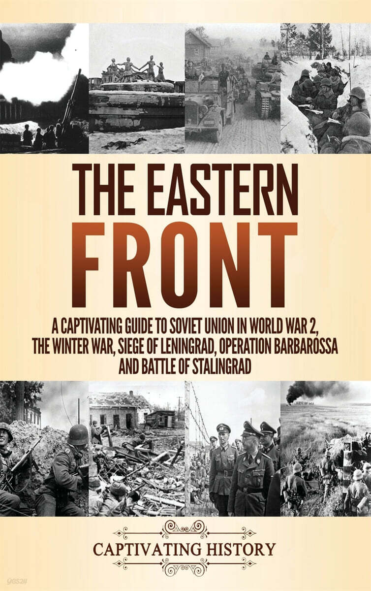 The Eastern Front: A Captivating Guide to Soviet Union in World War 2 ...